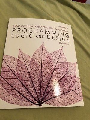 Microsoft Visual Basic Programs to Accompany Programming Logic and Design by Sm 9781285867397| eBay