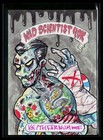 Mad Scientist 40K GPK 1/1 SKETCH AUTO ~ Keith Farnum Zombie CM Punk ...