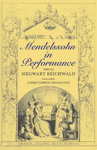 Siegwart Reichwald Mendelssohn in Performance (Hardback) (UK IMPORT ...