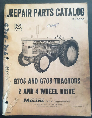 Minneapolis Moline Models G705 and G706 Tractors Dealer Parts Catalog ...