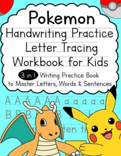 Pokemon Handwriting Practice Letter Tracing Workbook for Kids : 3-In-1 ...