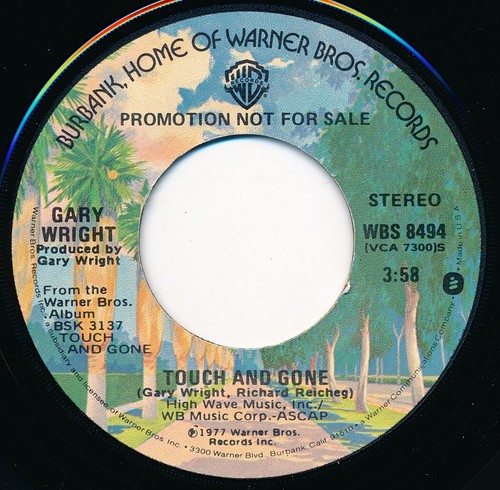 GARY WRIGHT - TOUCH AND GONE - WARNER BROTHERS WBS 8494 - PROMO - 45 Record VG+ | eBay