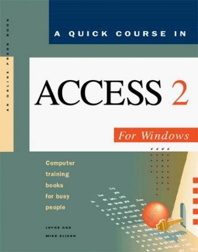 Quick Course Ser.: Quick Course in Access 2 for Windows : Education ...