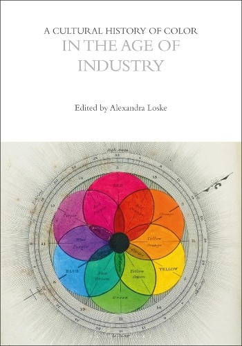 Alexandra Loske A Cultural History of Color in the Age o (Paperback ...