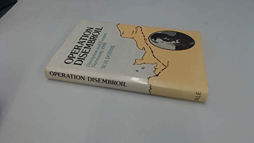 Operation Disembroil : " Deception And Escape, Norma... by Dothie, W.H ...
