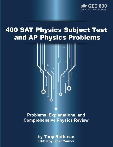 400 SAT Physics Subject Test and AP Physics Problems: Problems ...
