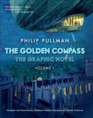 The Golden Compass Graphic Novel, Volume 1 by Philip Pullman: Used ...