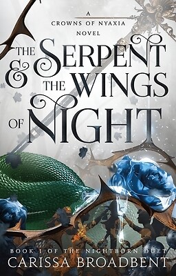 The Serpent & the Wings of Night: Book 1 Broadbent, Carissa Paperback ...