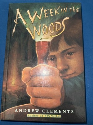 A Week In The Woods by Andrew Clements Book | eBay