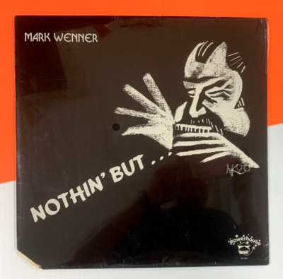 MARK WENNER Nothin' But... (1989) LP Harmonica Blues *STILL SEALED* ML ...