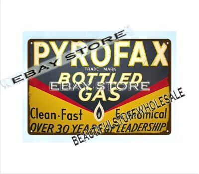 rusty collectibles wall home tavern Pyrofax bottle gas metal tin sign ...
