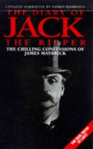 The Diary of Jack the Ripper: The Chilling Confessions of James ...