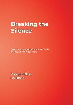 Breaking the Silence: Overcoming the Problem of Principal Mistreatment ...