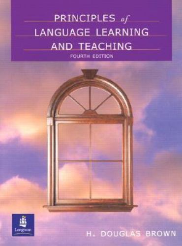 Principles of Language Learning and Teaching by H. Douglas Brown (2000 ...