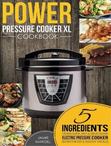 Jamie Mandel Power Pressure Cooker XL Cookbook (Copertina rigida ...