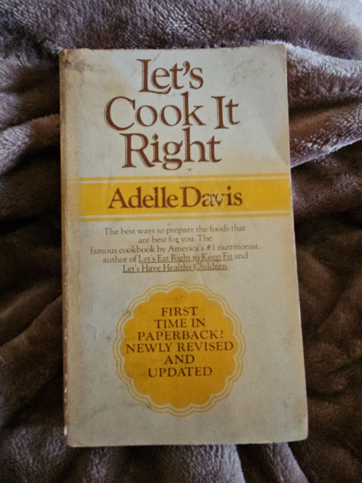 Let's Cook It Right by Adelle Davis (1970, Mass Market) 9780451063984| eBay