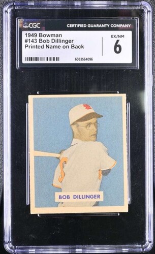 1949 BOWMAN #143 BOB DILLINGER CGC 6 EX/NEAR MINT RC ROOKIE 5560 | eBay