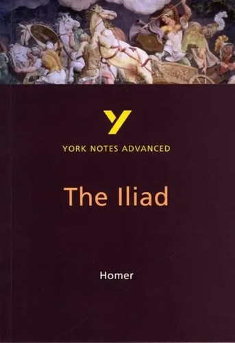 Robin Sowerby | The Iliad (York Notes Advanced) English Literature ...