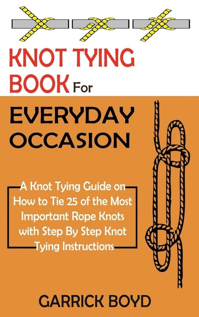 Knot Tying Book For Everyday Occasion (Gebundene Ausgabe) online kaufen ...