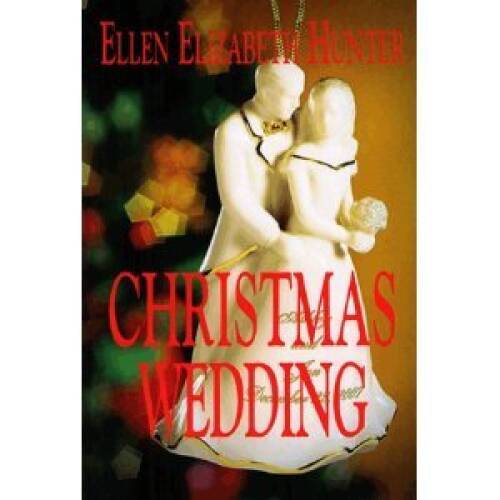 Christmas Wedding - Paperback By Hunter, Ellen Elizabeth - GOOD ...