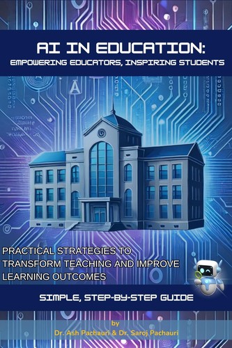 Saroj Pachauri Ash Pachauri AI in Education (Tapa blanda) 9781964789064 ...