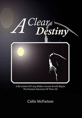 A Clear Destiny by Callie McFarlane (Multiple Languages) Hardcover Book ...
