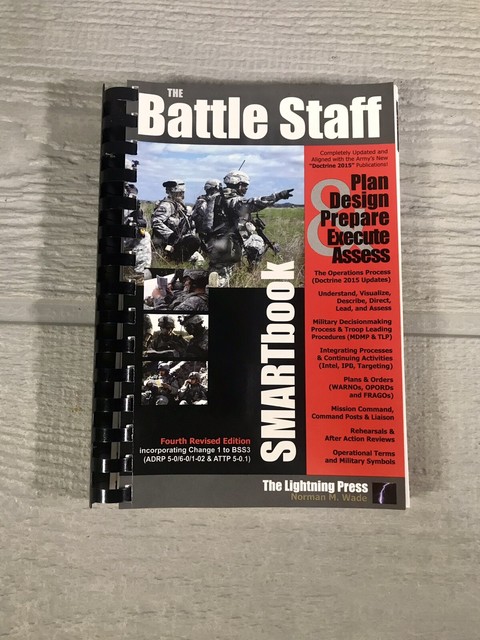 The Battle Staff SMARTbook, 4th Rev. Ed : Guide to Designing, Planning ...
