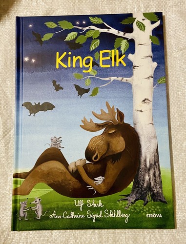King Elk Hardcover by Ulf Stark | eBay