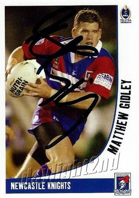 Signed 2003 NEWCASTLE KNIGHTS NRL Card MATTHEW GIDLEY Daily Telegraph ...