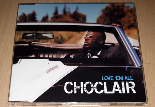 CHOCLAIR - Love 'Em All - CD Single RAP Hip Hop BABY BLUE SOUNDCREW ...