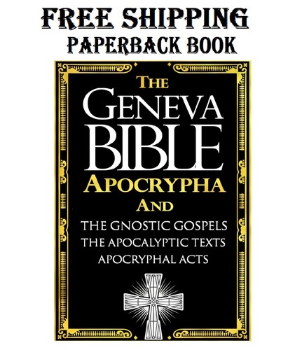 The Geneva Bible Apocrypha - Apocalyptic Texts - Apocryphal Acts - The ...