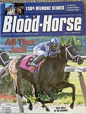 THE BLOOD-HORSE MAGAZINE-June 17, 2006 THE BELMONT STAKES -JAZIL | eBay
