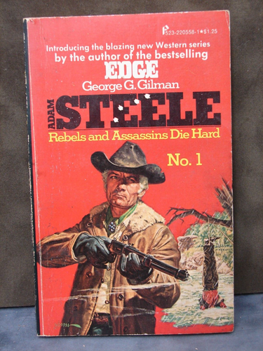 Rebels and Assassins Die Hard, by George G. Gilman, Western 1975, PB ...