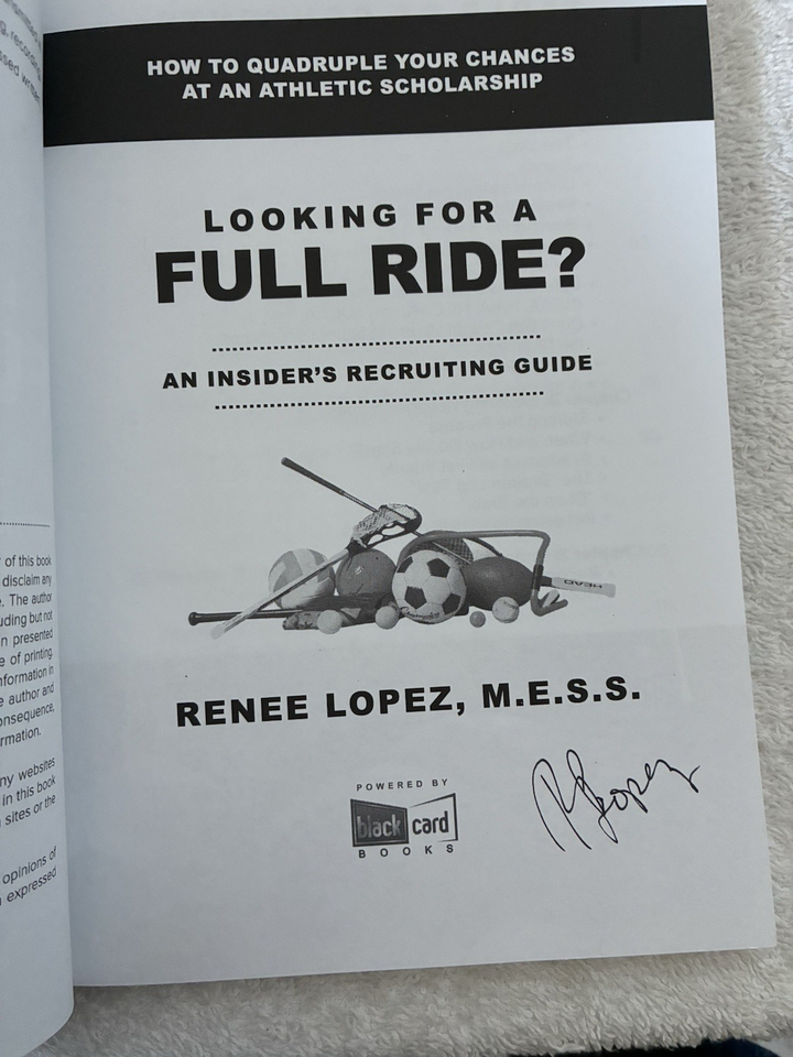 Looking for a Full Ride? An Insider's Recruiting Guide Renee Lopez ...