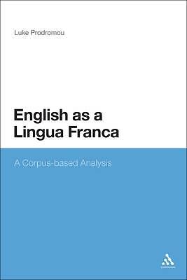English as a Lingua Franca: A Corpus-based Analysis by Dr Luke ...