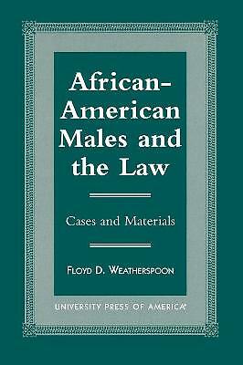 African-American Males and the Law: Cases and Material by Floyd D ...