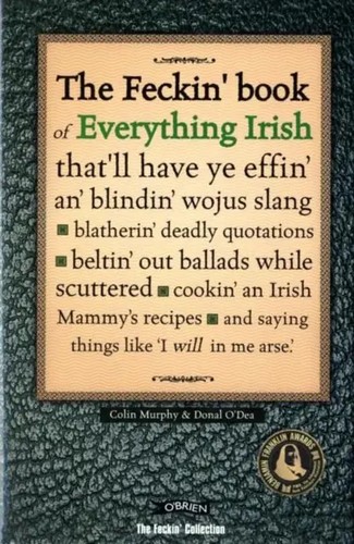 The Feckin' Book of Everything Irish | Colin Murphy (u. a.) | Buch ...