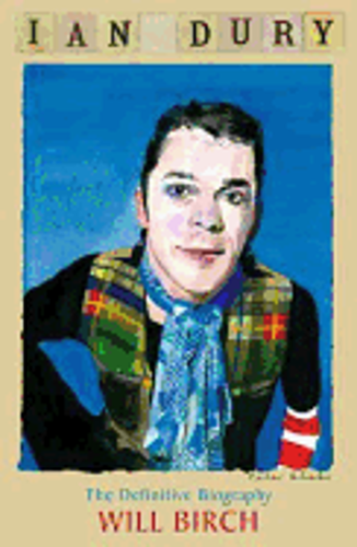 Ian Dury The Definitive Biography Birch Will 0283071036 for sale online ...