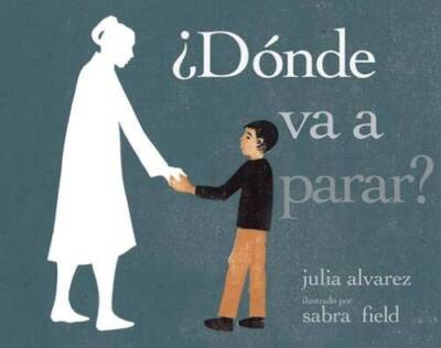 Dnde va a parar (Spanish Edition) - Paperback By Alvarez, Julia - GOOD ...