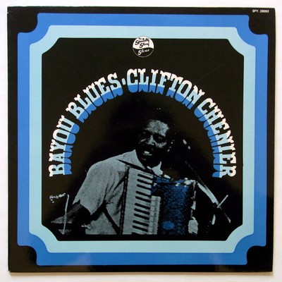 Clifton Chenier / Bayou Blues / Vinyl / Glam / Bubblegum / Teen ...