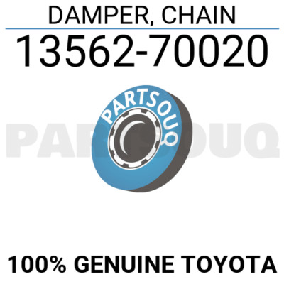 1356270020 Genuine Toyota DAMPER, CHAIN 13562-70020 | eBay