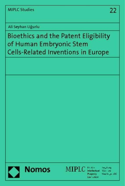 Bioethics And The Patent Eligibility of Human Embryonic Stem Cells ...