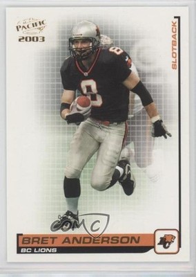 2003 Pacific CFL Bret Anderson #1 2vh | eBay