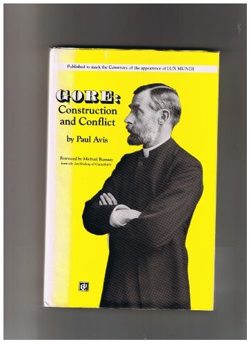 Gore: Construction and Conflict by Avis, Rev. Dr. Paul D. L. Hardback ...