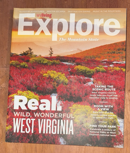 WV Living Explore The Mountain State Magazine Real. Wild, Wonderful WV ...