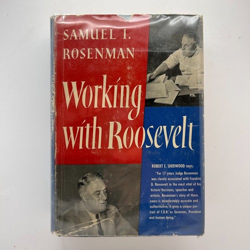 Working with Roosevelt 1st Ed 1952 HC DJ Samuel Rosenman FDR History ...