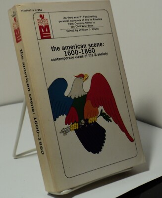 The American Scene : 1600-1860 edited by William Chute - Bantam NM1012 ...