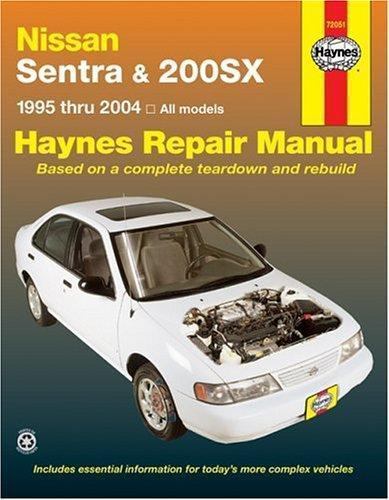 Nissan Sentra and 200SX, 1995-1999 by J. H. Haynes, Larry Warren and ...