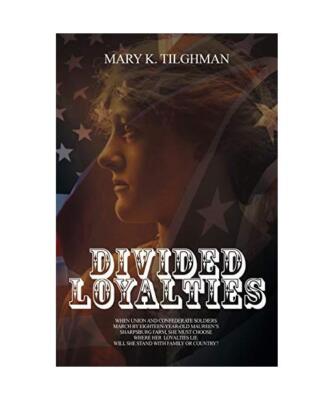DIVIDED LOYALTIES, Mary K Tilghman | eBay