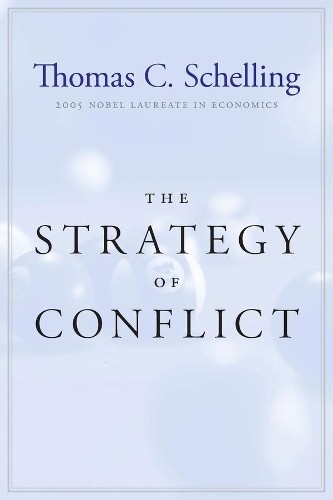 Thomas C. Schelling The Strategy of Conflict (Paperback) 9780674840317 ...